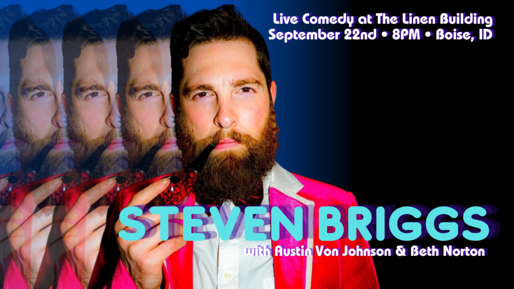Steven Briggs LIVE! at The Linen Building | Visit Boise