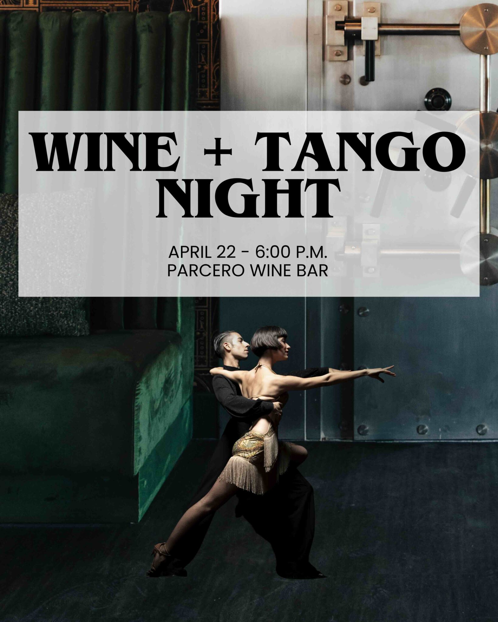 Experience the Passion of Argentina at Parcero – Wine & Tango Night ...