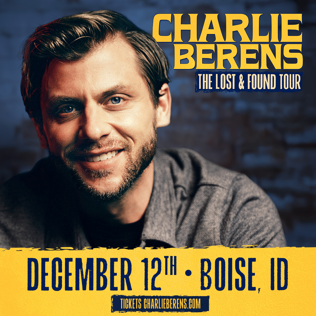 Charlie Berens: The Lost and Found Tour | Visit Boise